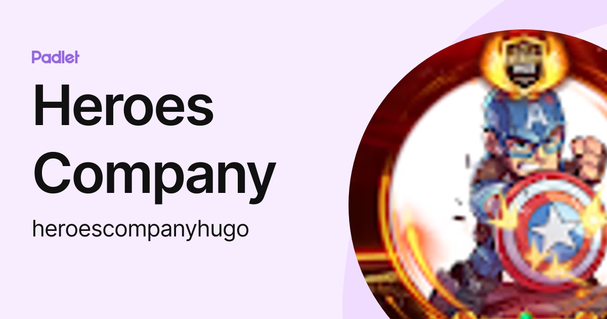 Heroes Company (heroescompanyhugo) profile | Padlet