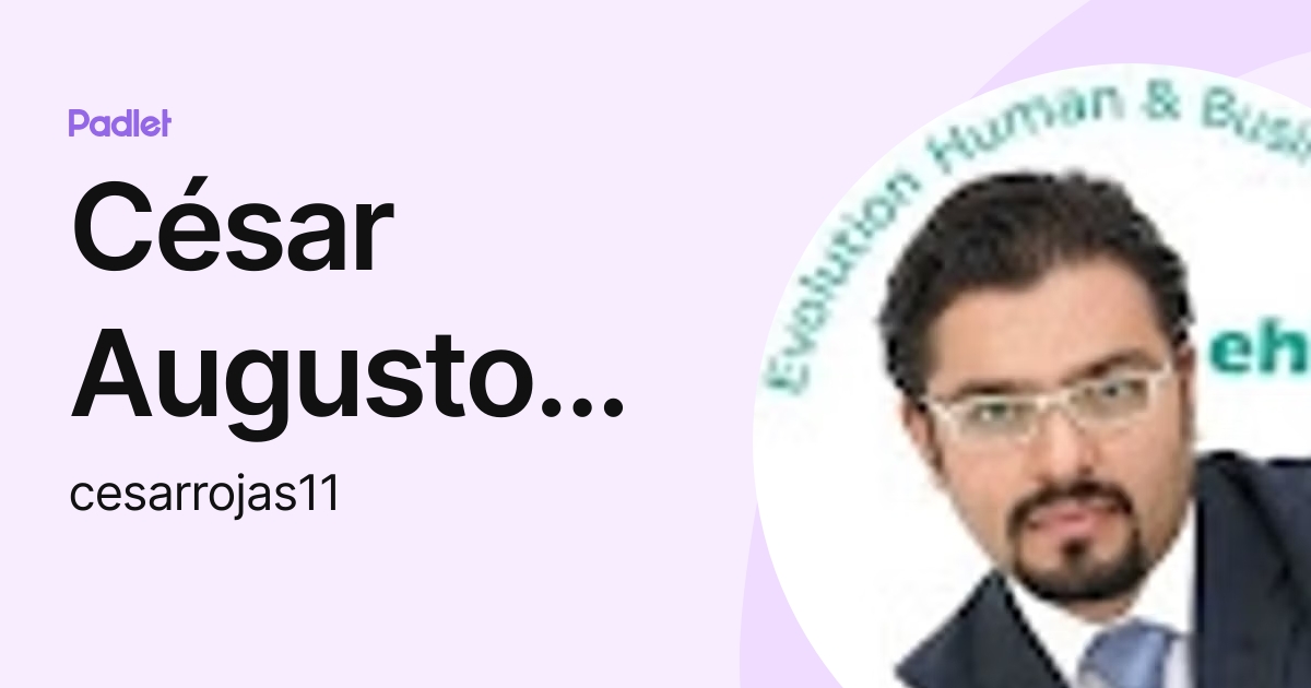César Augusto Rojas (cesarrojas11) profile | Padlet