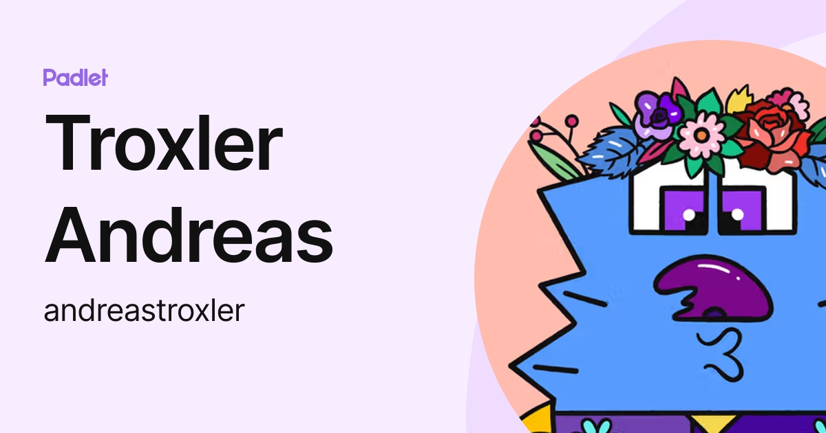 Troxler Andreas (andreastroxler) profile | Padlet
