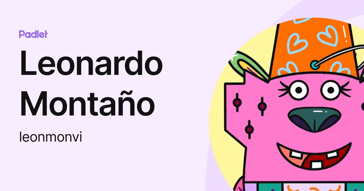 Leonardo Montaño (leonmonvi) profile | Padlet