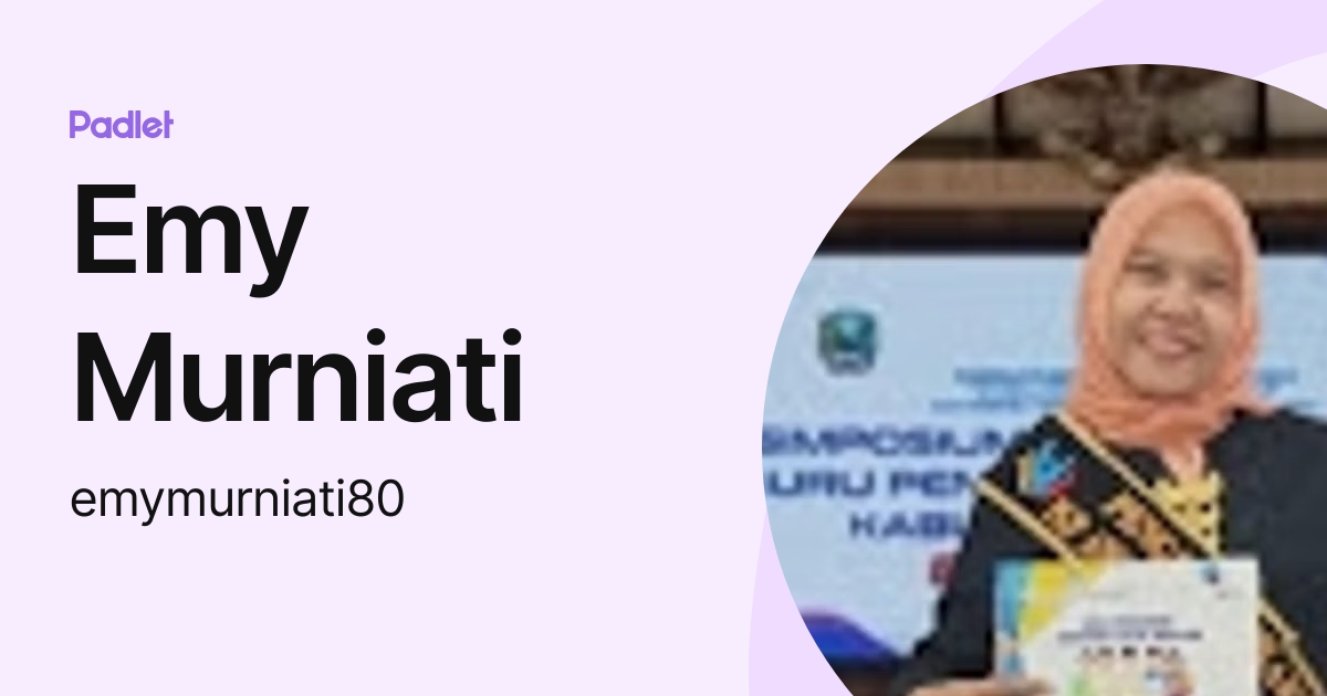 Emy Murniati (emymurniati80) profile | Padlet