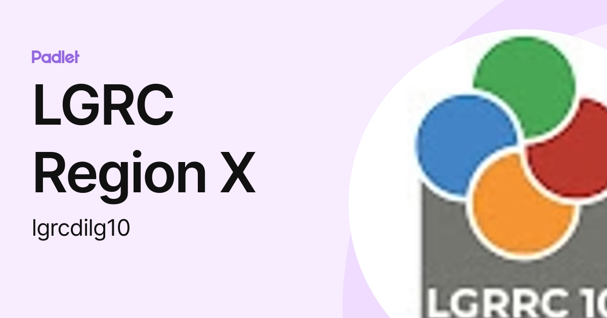LGRC Region X (lgrcdilg10) profile | Padlet