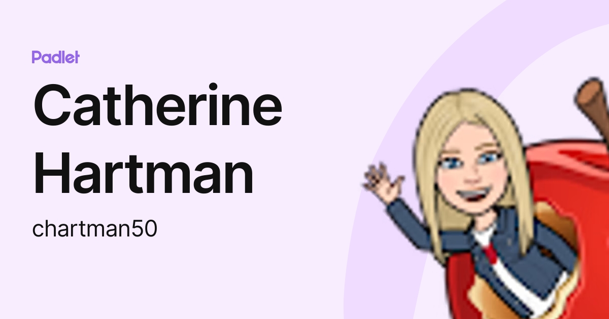 Catherine Hartman (chartman50) profile | Padlet