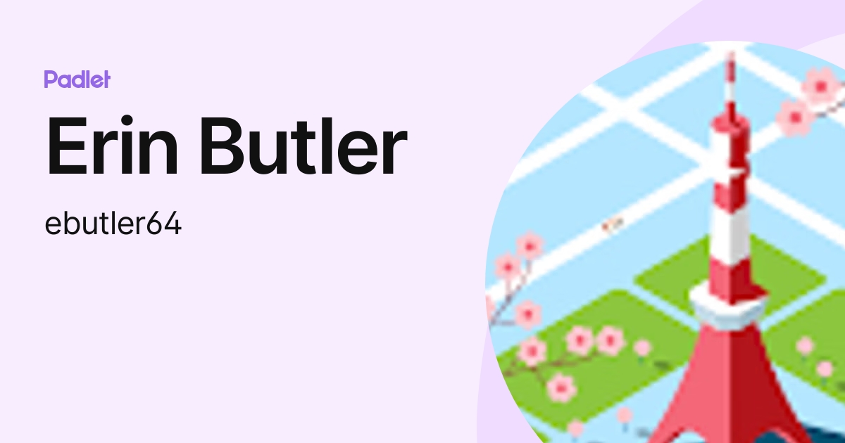 Erin Butler (ebutler64) profile | Padlet