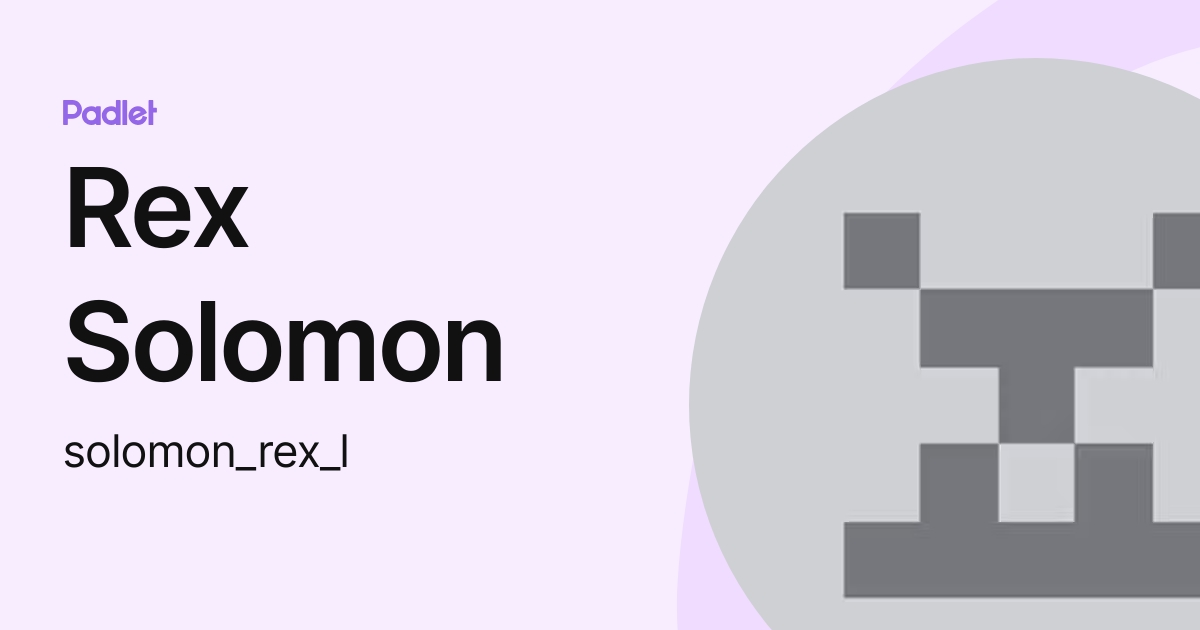 Rex Solomon (solomon_rex_l) profile | Padlet