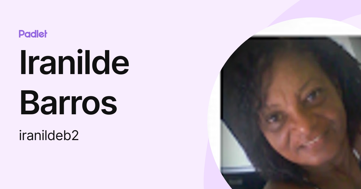 Iranilde Barros (iranildeb2) profile | Padlet