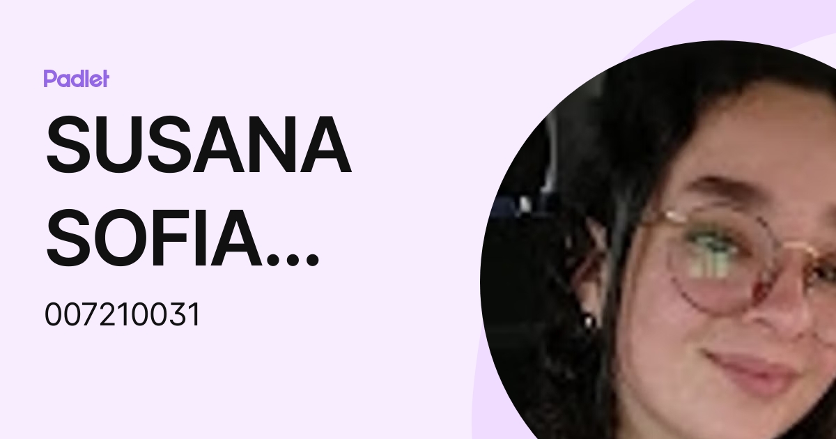 SUSANA SOFIA VEGA GUZMAN (007210031) perfil | Padlet