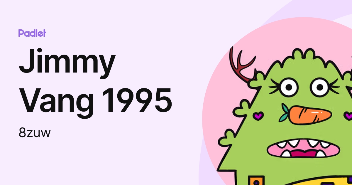 Jimmy Vang 1995 (8zuw) profile | Padlet