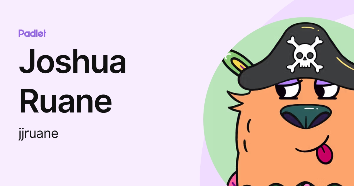 Joshua Ruane (jjruane) profile | Padlet