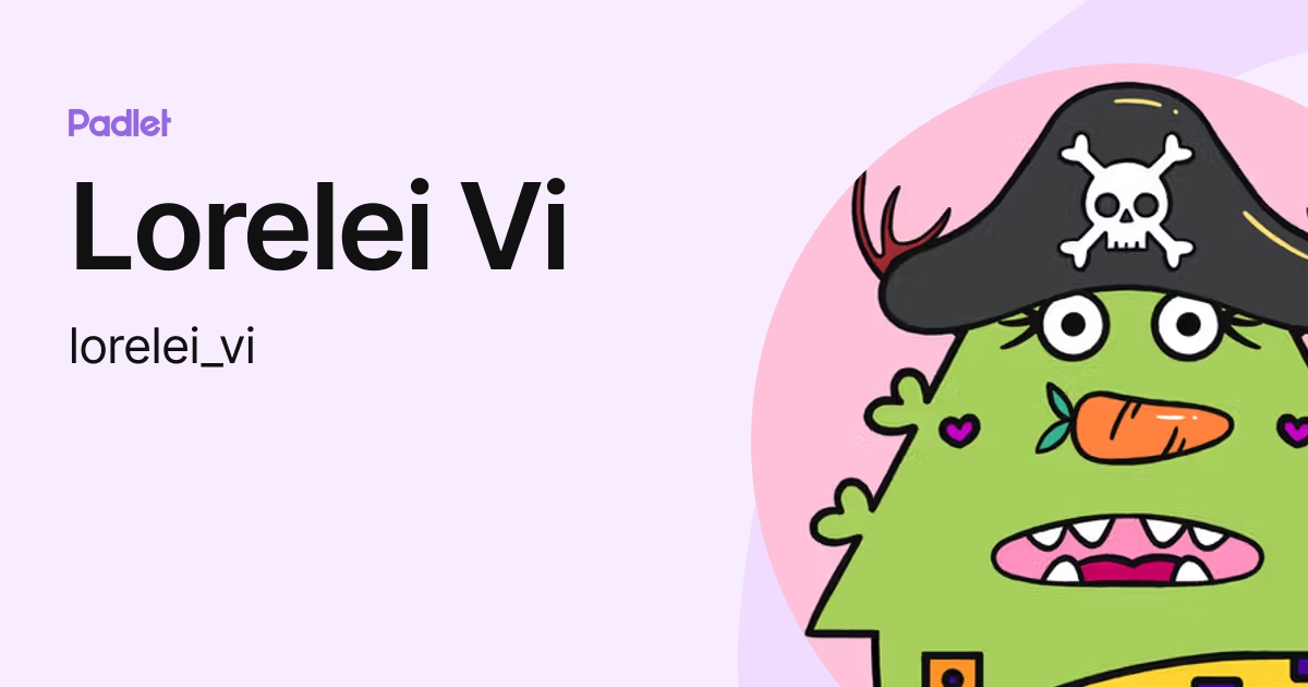 Lorelei Vi (lorelei_vi) profile | Padlet