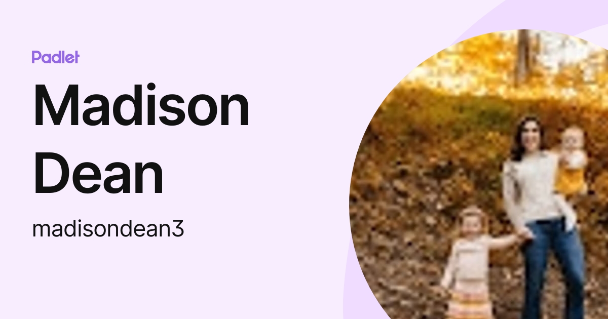 Madison Dean (madisondean3) profile | Padlet