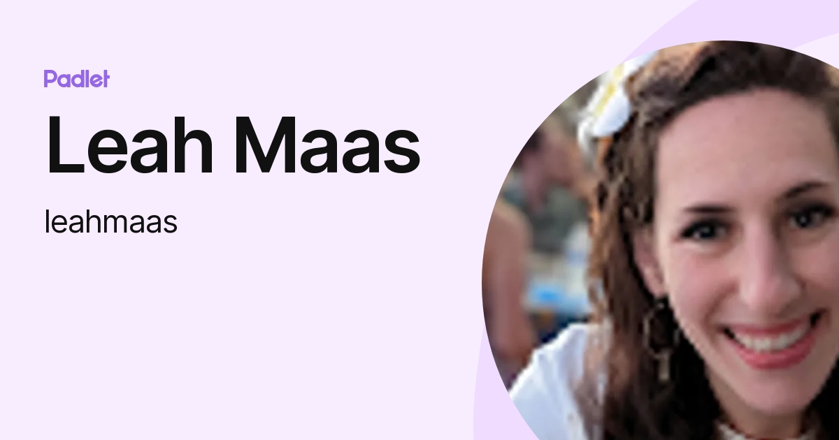 Leah Maas (leahmaas) profile | Padlet