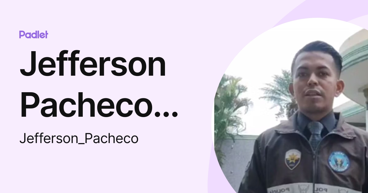 Jefferson Pacheco Martillo (Jefferson_Pacheco) profile | Padlet
