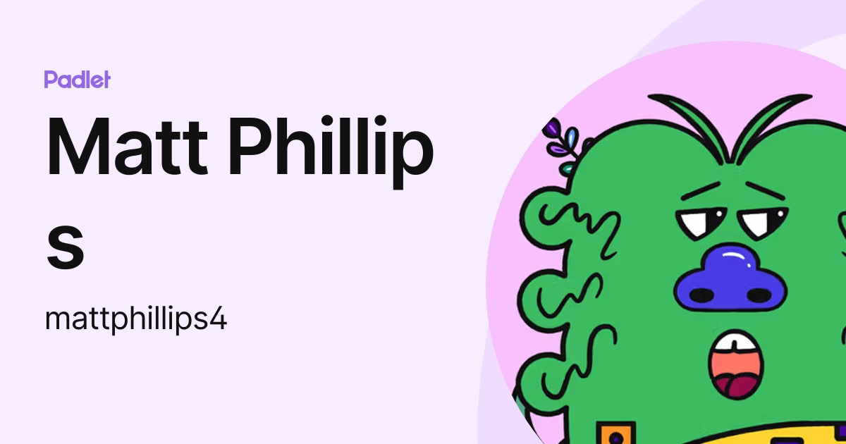 Matt Phillips (mattphillips4) profile | Padlet