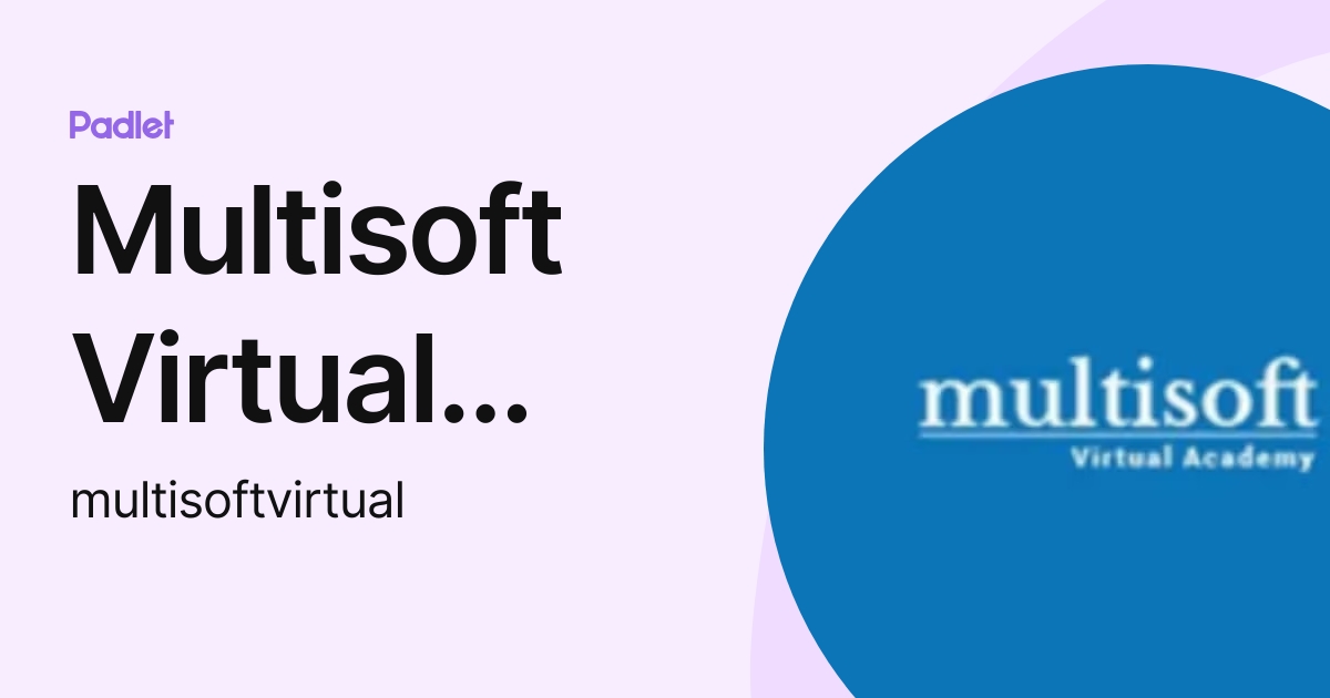 Multisoft Virtual Academy (multisoftvirtual) profile | Padlet