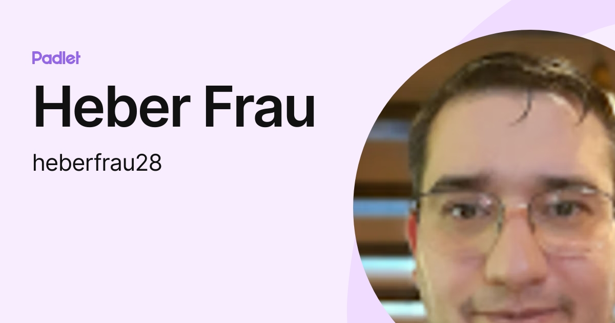 Heber Frau (heberfrau28) profile | Padlet