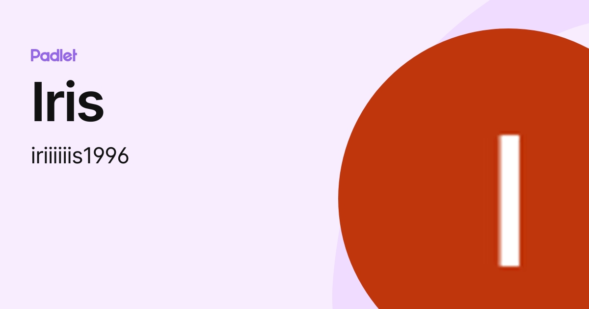 Iris (iriiiiiis1996) profile | Padlet