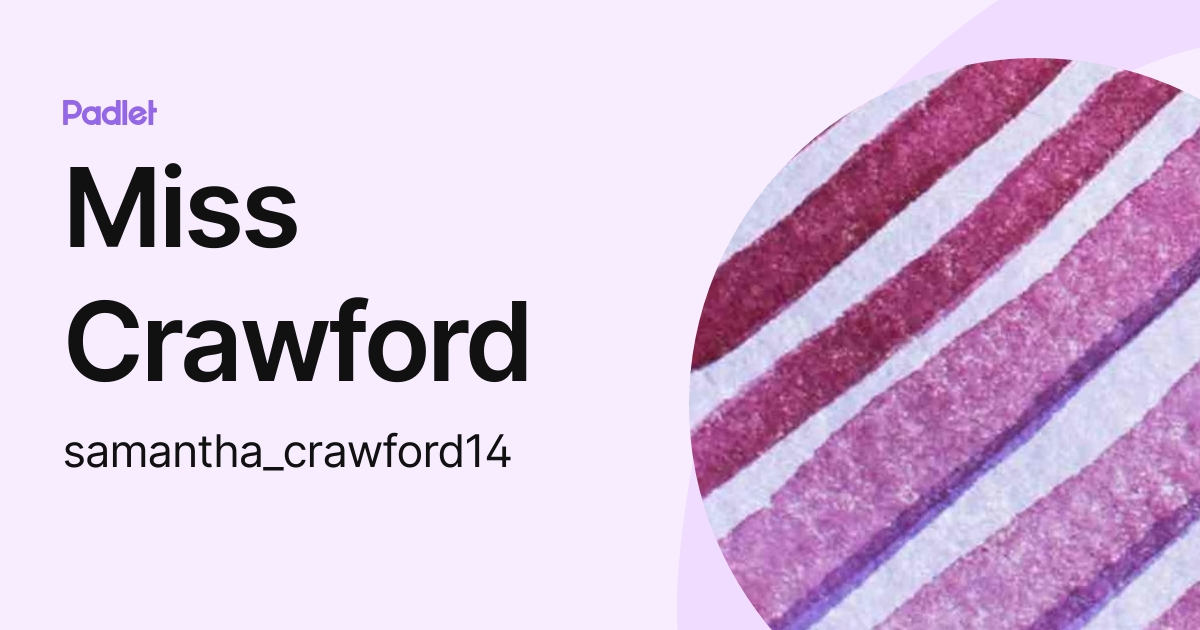 Miss Crawford (samantha_crawford14) profile | Padlet