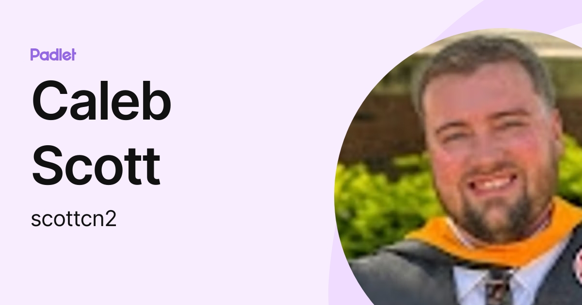 Caleb Scott (scottcn2) profile | Padlet