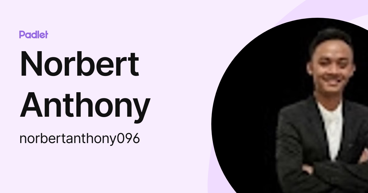 Norbert Anthony (norbertanthony096) profile | Padlet