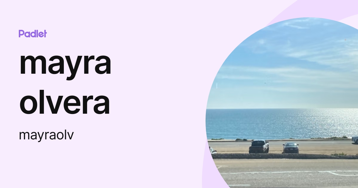 mayra olvera (mayraolv) profile | Padlet