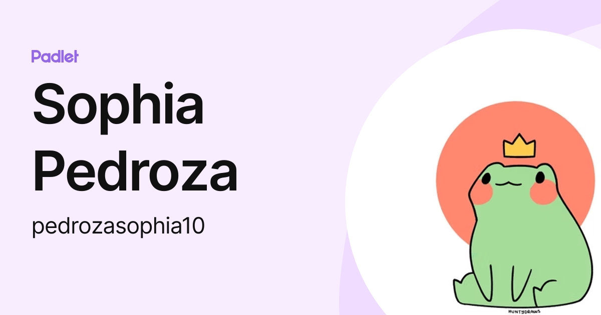 Sophia Pedroza (pedrozasophia10) profile | Padlet