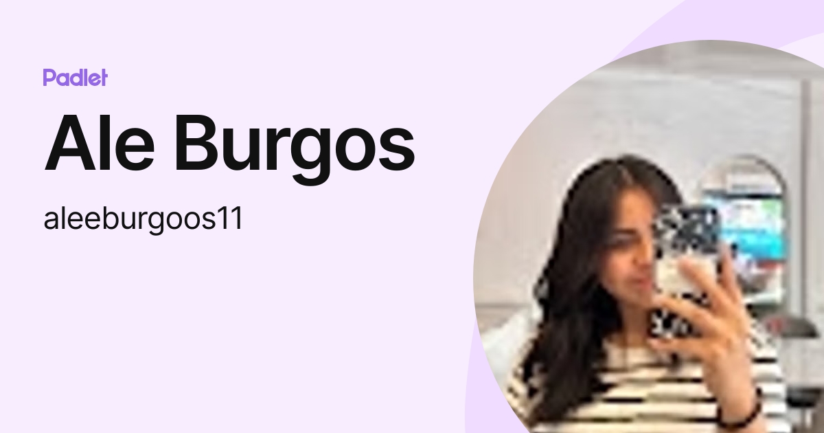 Ale Burgos (aleeburgoos11) profile | Padlet