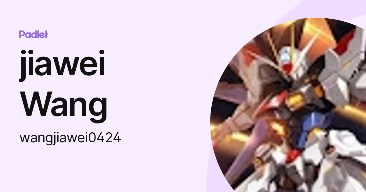 jiawei Wang (wangjiawei0424) profile | Padlet