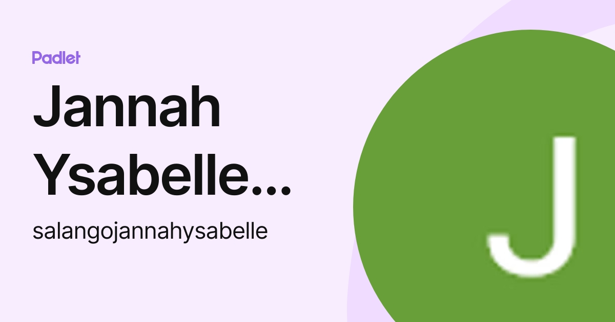 Jannah Ysabelle Salango (salangojannahysabelle) profile | Padlet