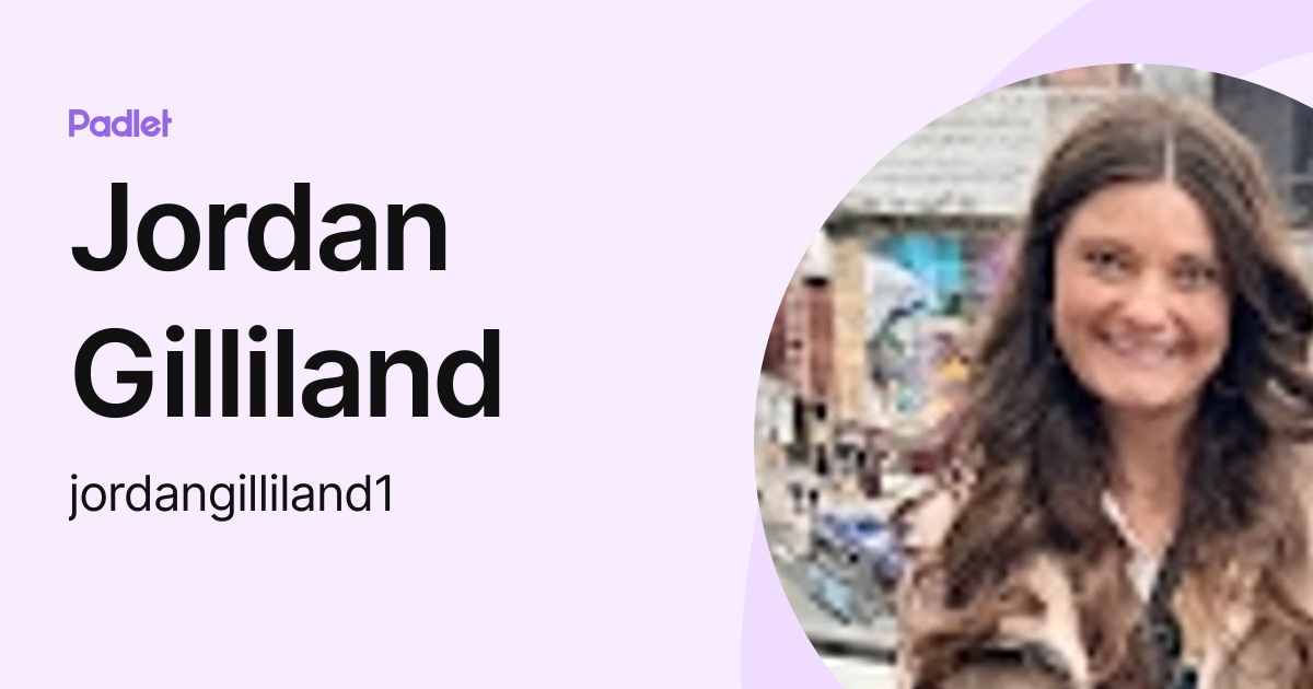 Jordan Gilliland (jordangilliland1) profile | Padlet