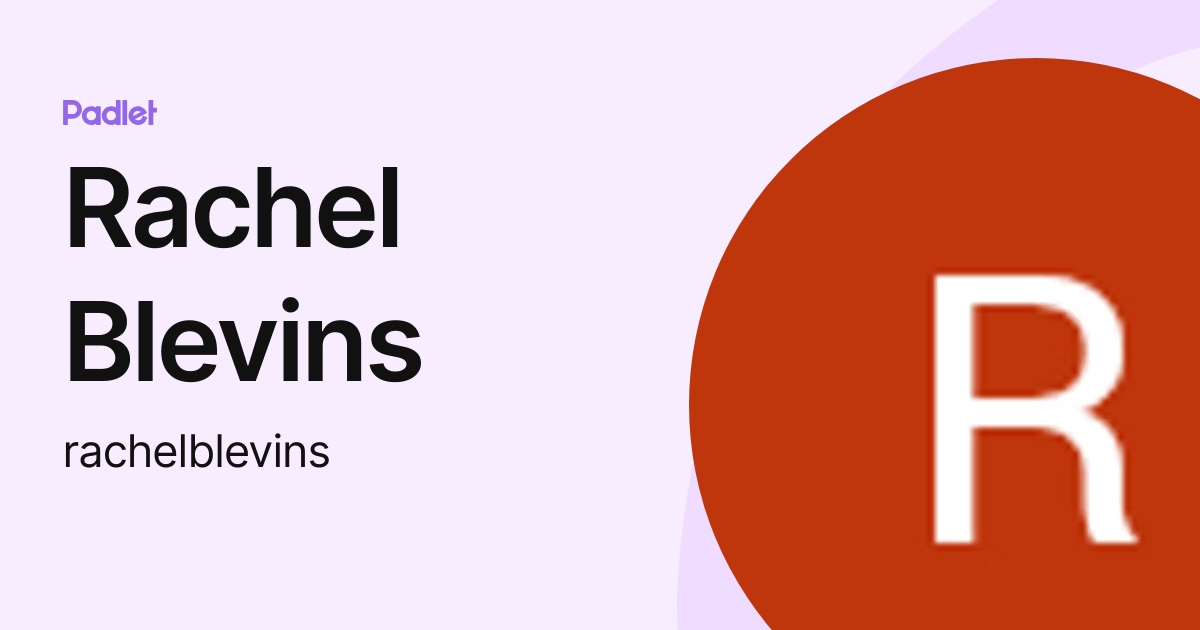 Rachel Blevins (rachelblevins) profile | Padlet