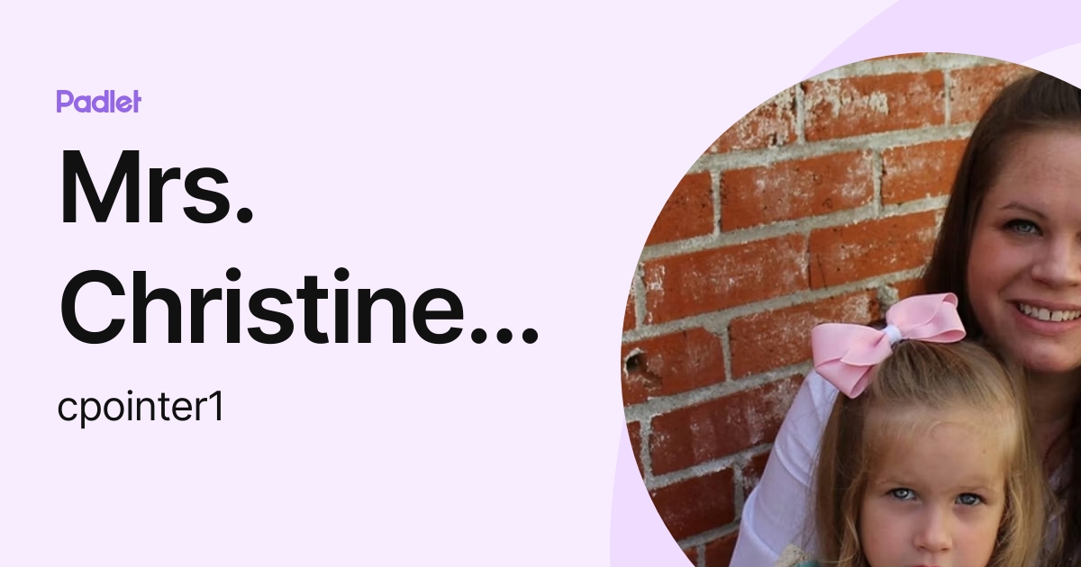 Mrs. Christine Pointer (cpointer1) profile | Padlet