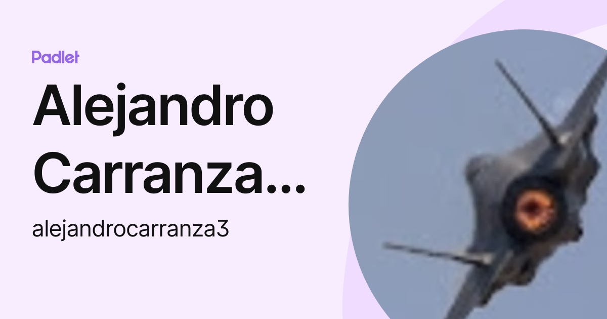 Alejandro Carranza Hernández (alejandrocarranza3) profile | Padlet