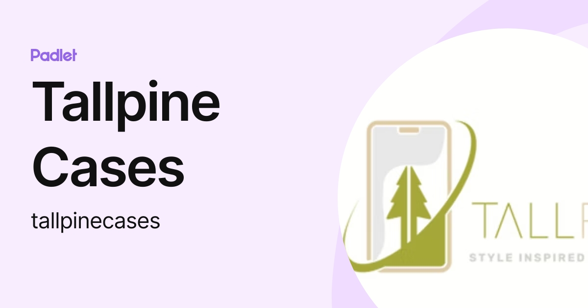 Tallpine Cases (tallpinecases) profile | Padlet