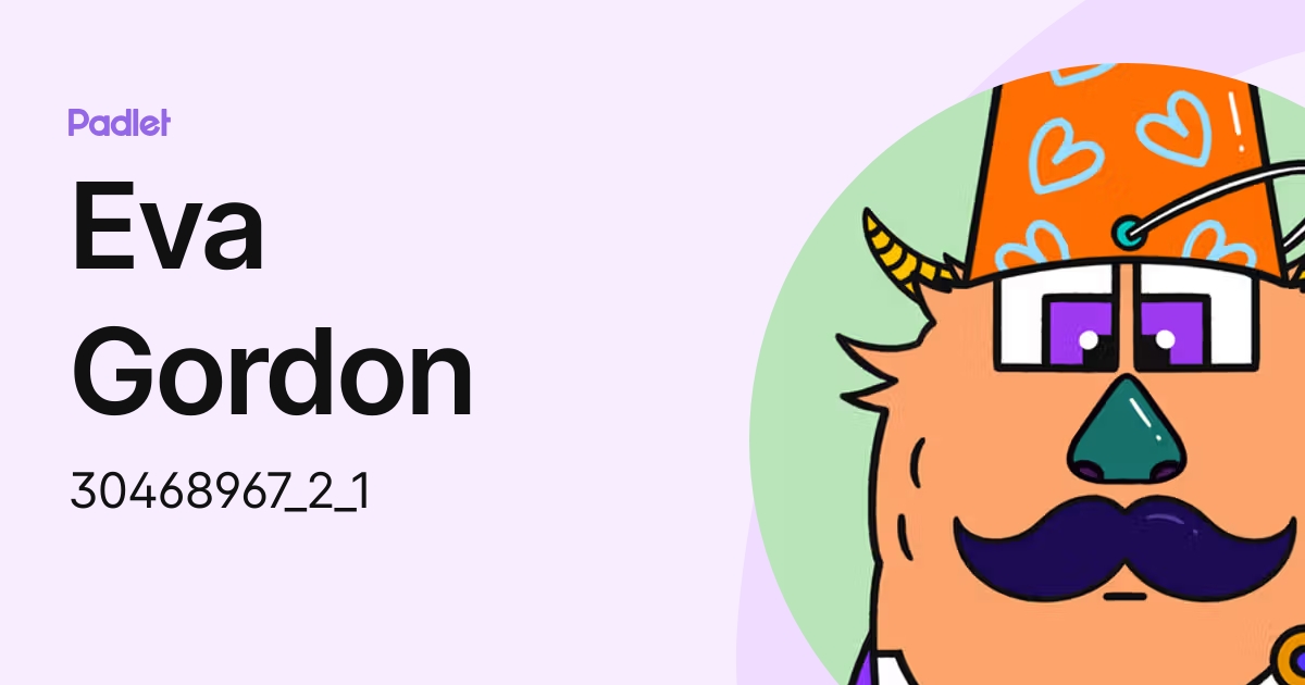 Eva Gordon (30468967) profile | Padlet