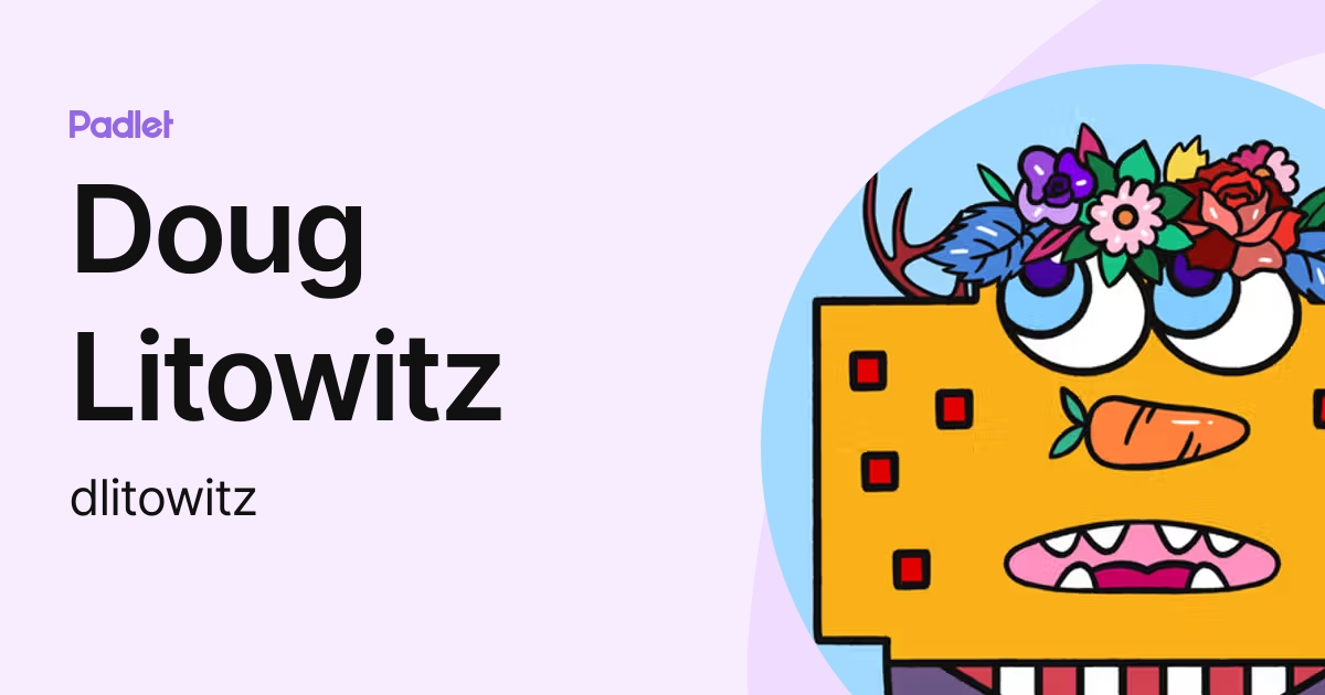 Doug Litowitz (dlitowitz) profile | Padlet