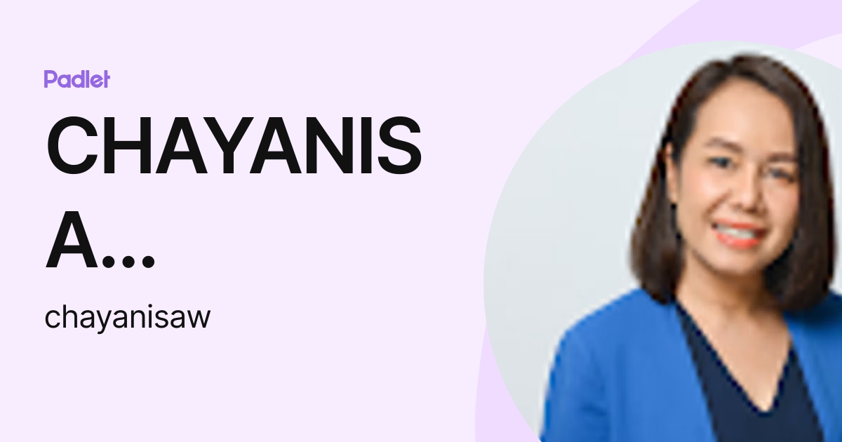 CHAYANISA WONGPHAN (chayanisaw) profile | Padlet