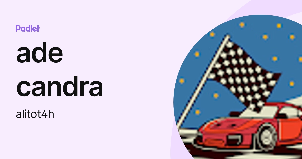ade candra (alitot4h) profile | Padlet