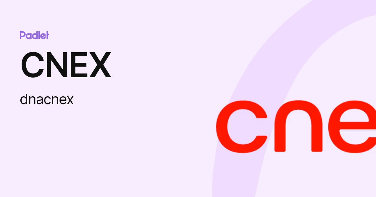 CNEX (dnacnex) profile | Padlet