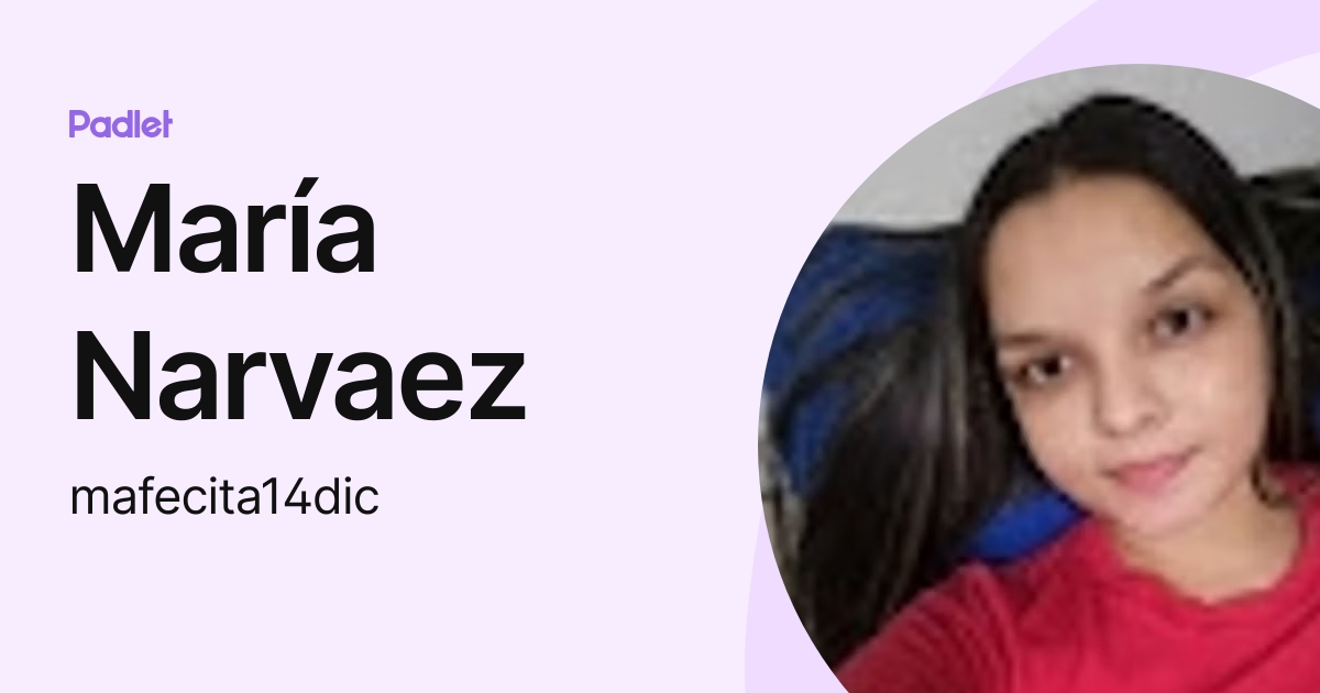 María Narvaez (mafecita14dic) profile | Padlet