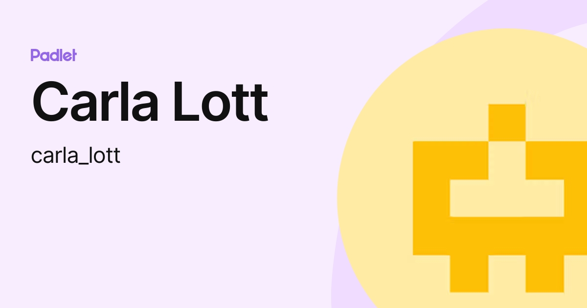 Carla Lott (carla_lott) profile | Padlet