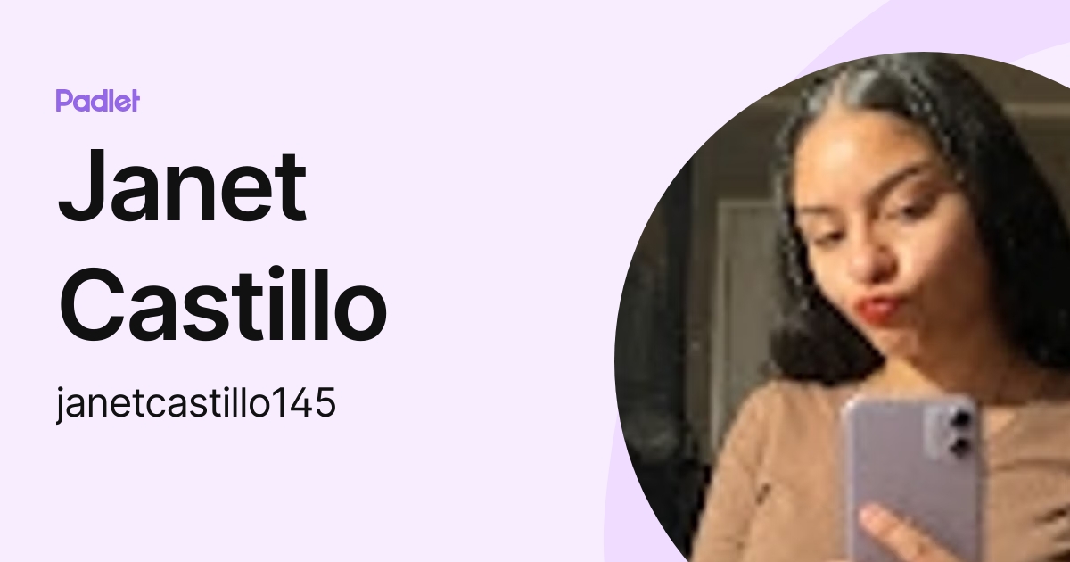 Janet Castillo (janetcastillo145) profile | Padlet