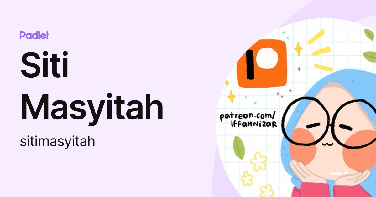 Siti Masyitah (sitimasyitah) profile | Padlet