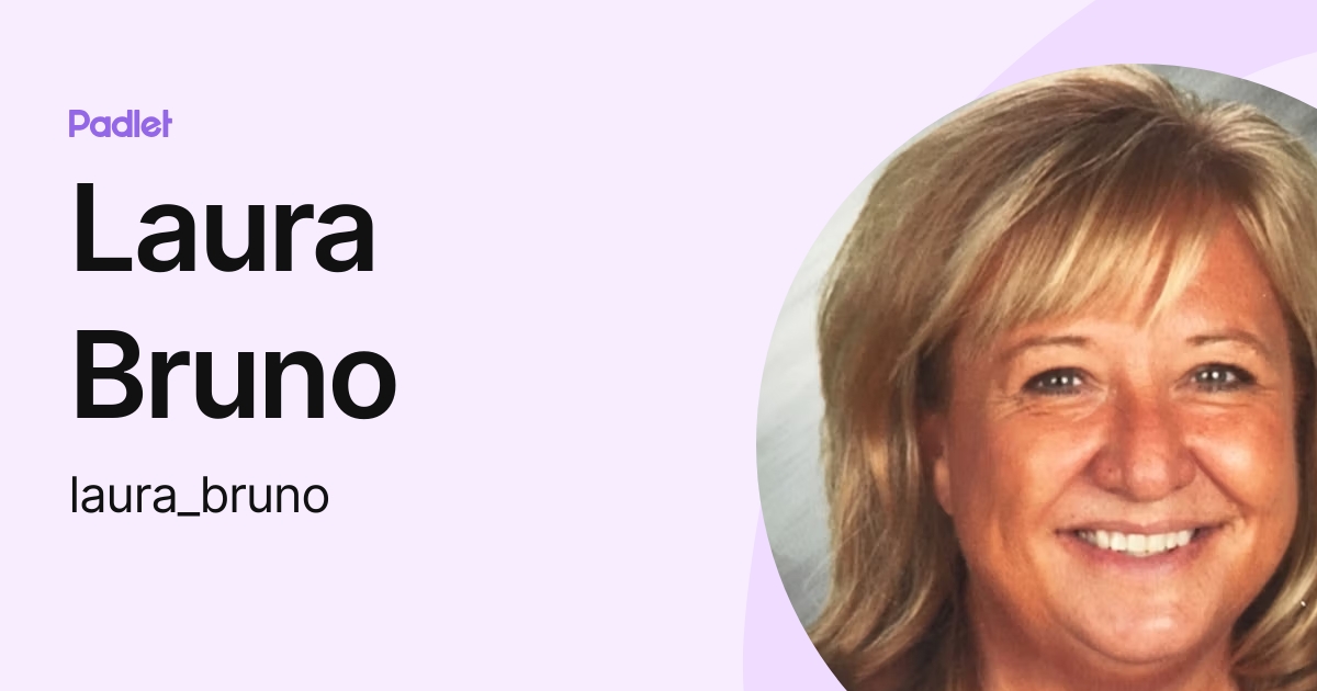 Laura Bruno (laura_bruno) profile | Padlet