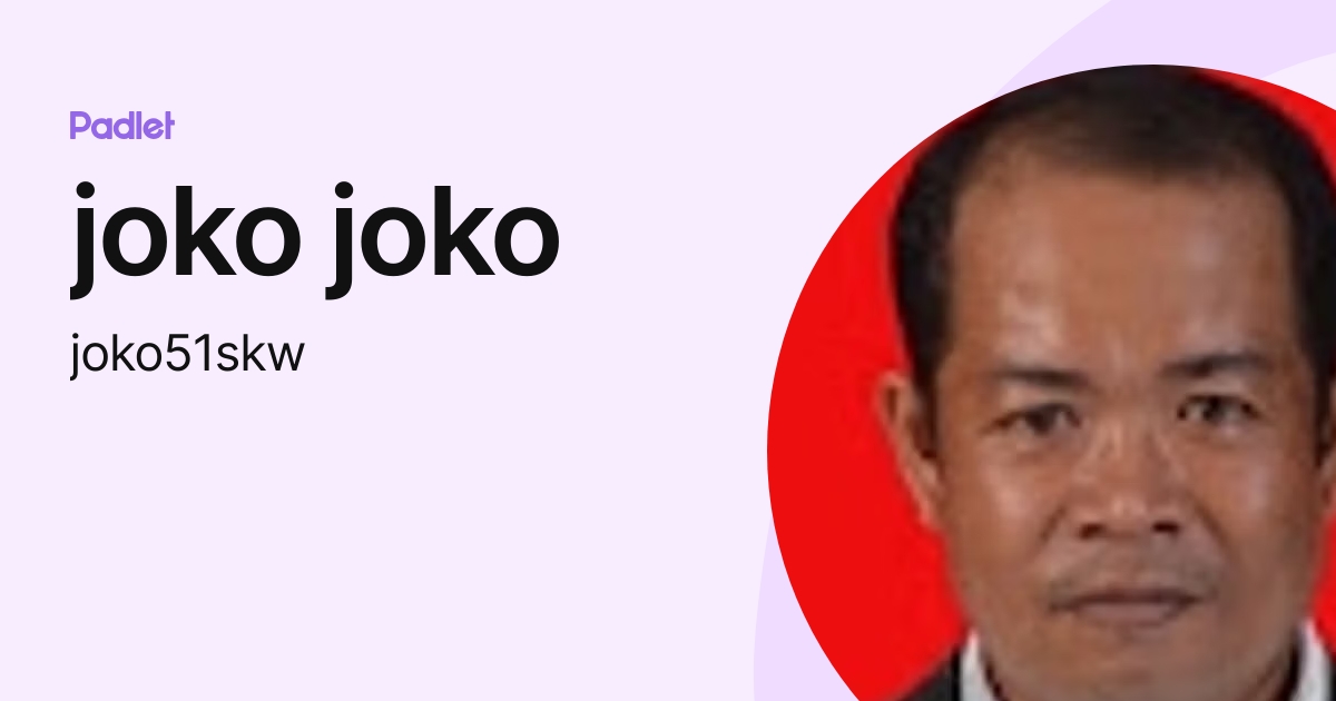 joko joko (joko51skw) profile | Padlet