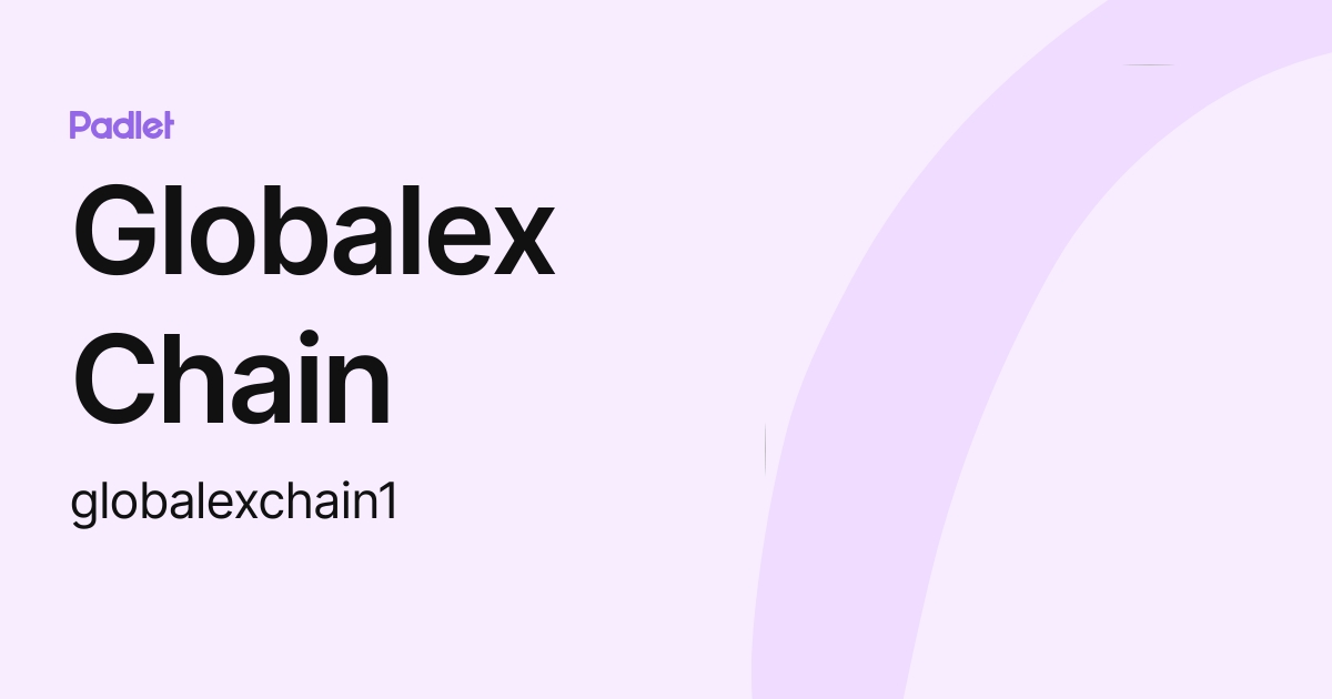 Globalex Chain (globalexchain1) profile | Padlet