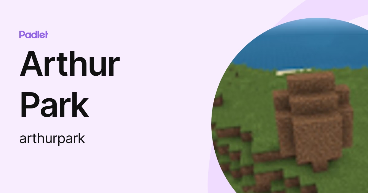 Arthur Park (arthurpark) profile | Padlet