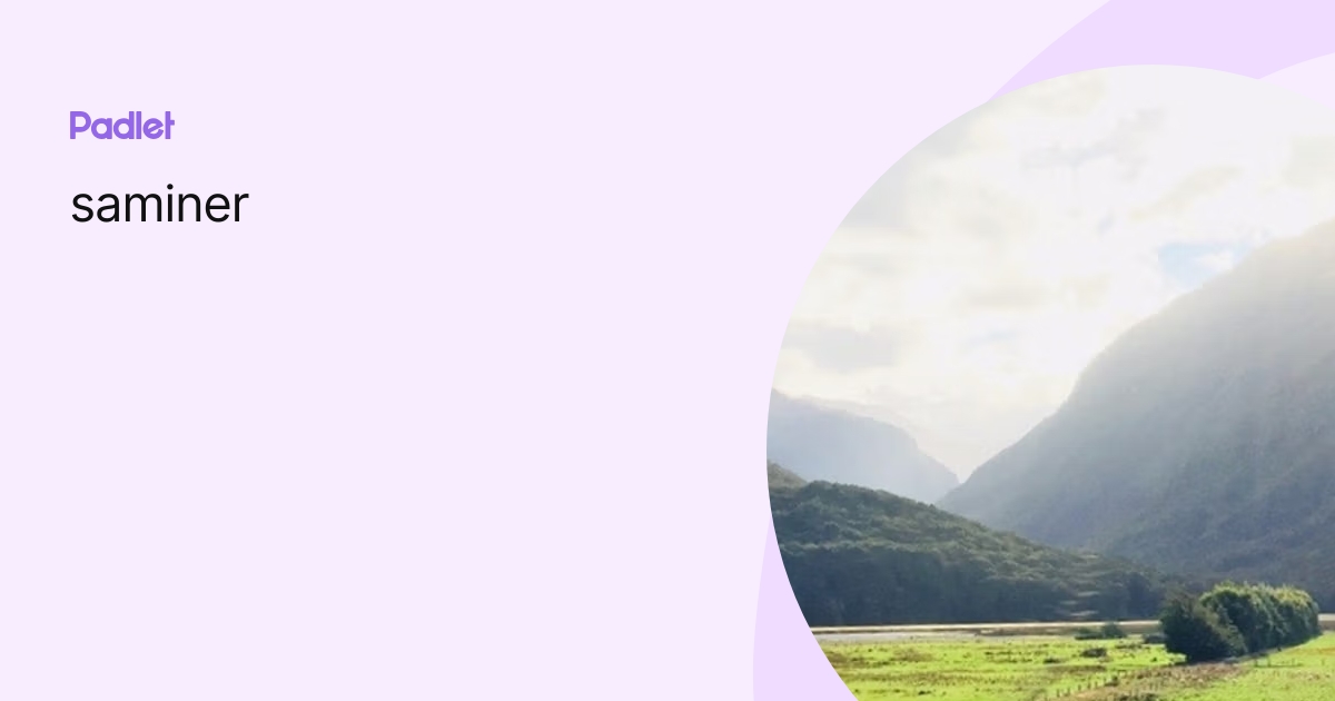 saminer profile | Padlet
