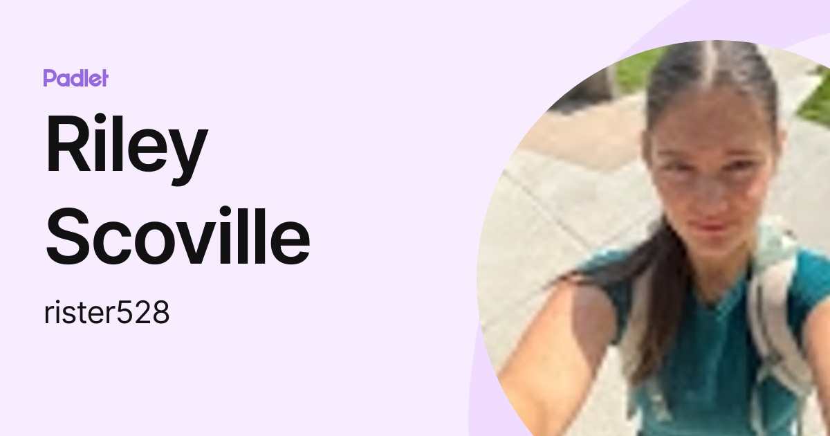 Riley Scoville (rister528) profile | Padlet