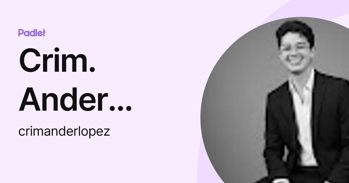 Crim. Ander López (crimanderlopez) profile | Padlet